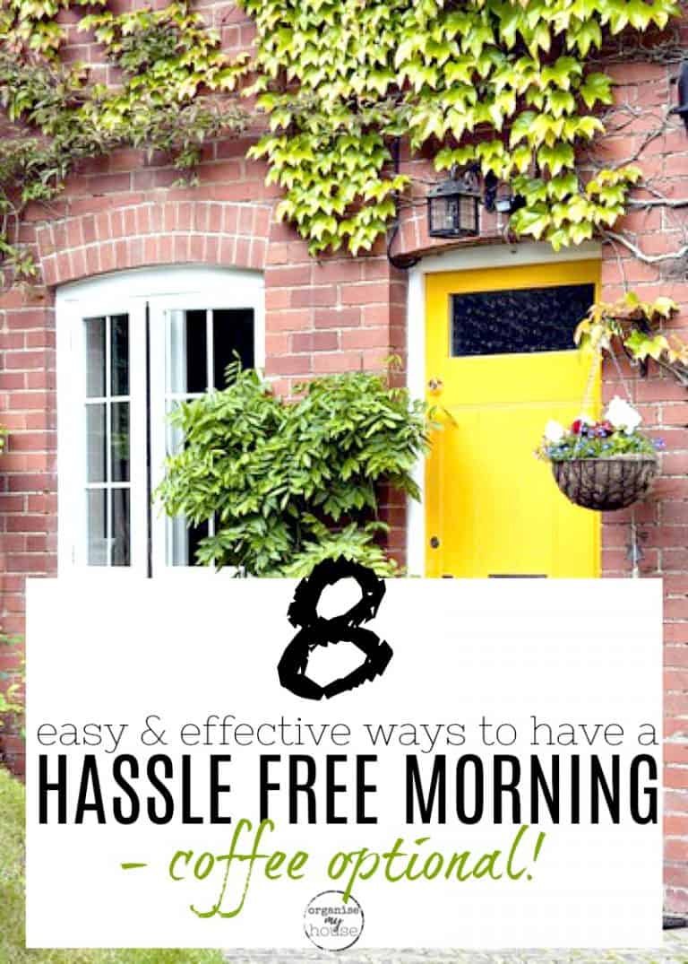 8 Easy (& Effective) Ways To Create A Hassle Free Morning