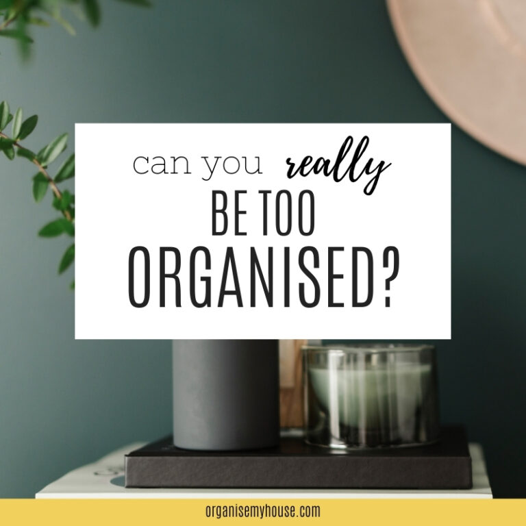 When It Goes Too Far: Discover Why Being Too Organised Might Hurt You!