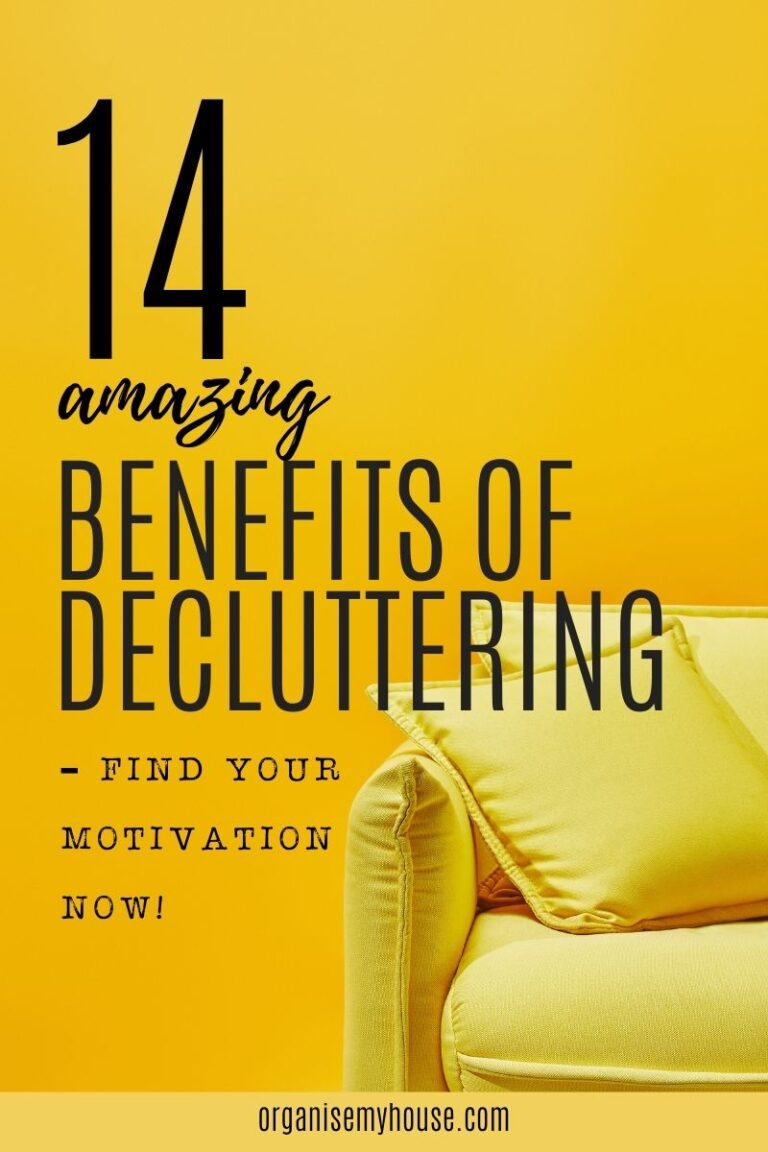 14 Incredible Benefits Of Decluttering Your Home – Get Ready For Change!