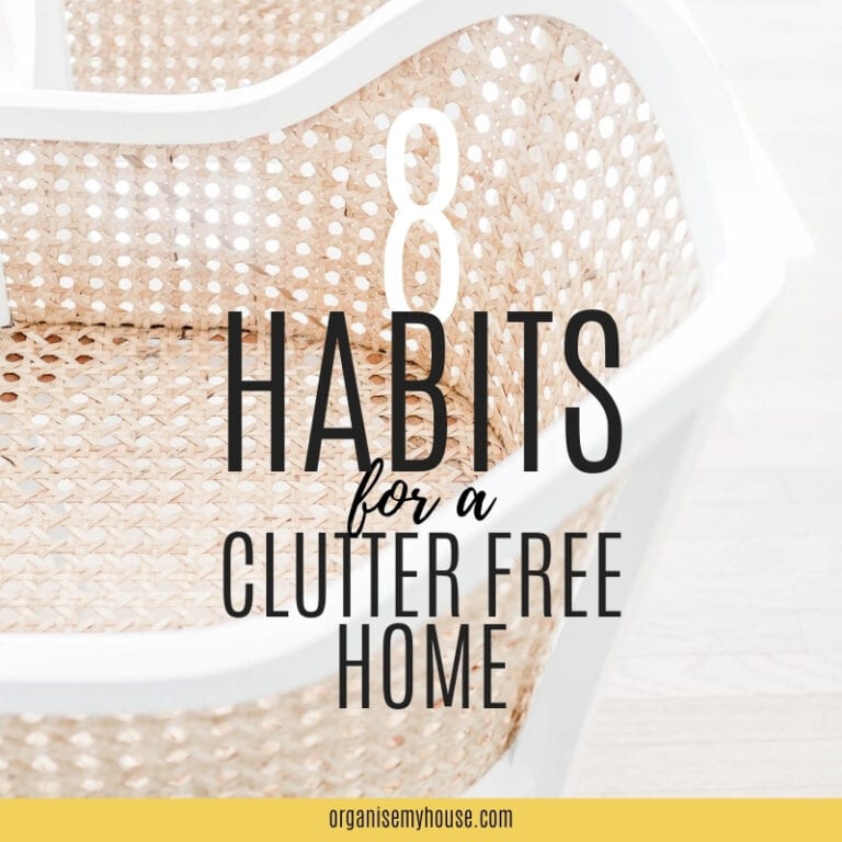 8 Easy Habits For A Clutter Free Home - Stay Tidy Easily!