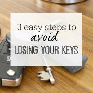 3 Steps To Take To Never Lose Your Keys Again - Ever!