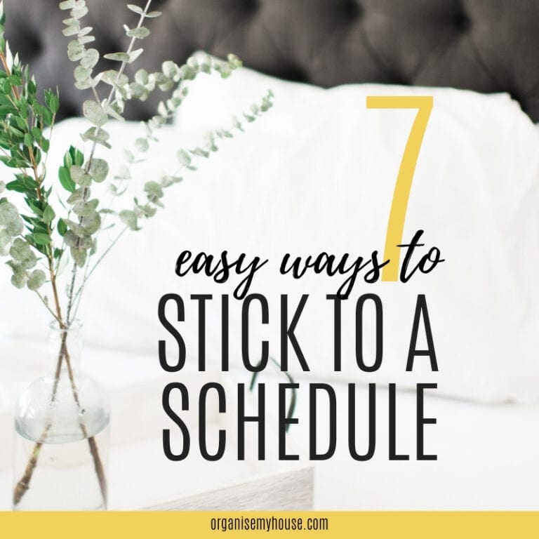 7 Effective Ways That Make Sticking To A Schedule EASY!