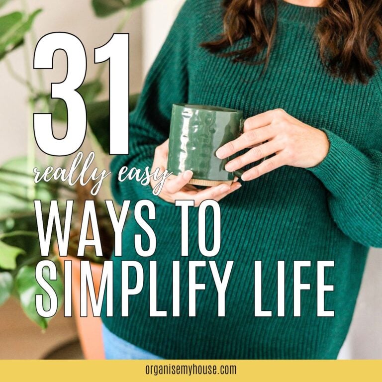 31 Amazing Ways To Simplify Life That You Can Do Today
