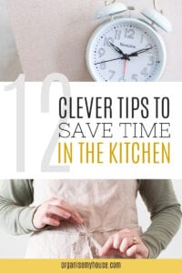 12 Really Useful Time Saving Kitchen Tips For An Easier Life