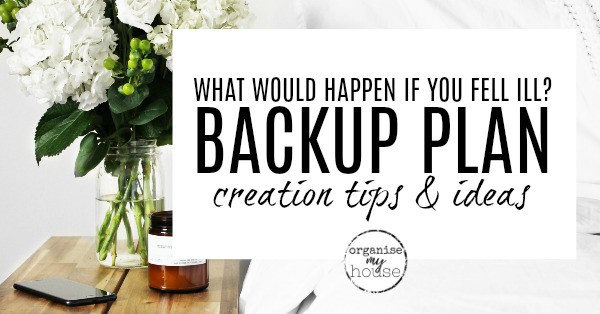 What's Your Backup Plan When You're Ill? Tips To Plan Ahead