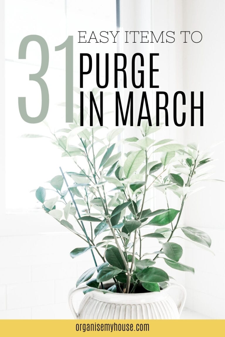 31 Items To Purge From Your Home In March [Free Checklist]