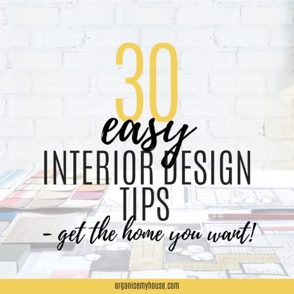 30 Easy Interior Design Tips That Will Make The Most Of Every Room