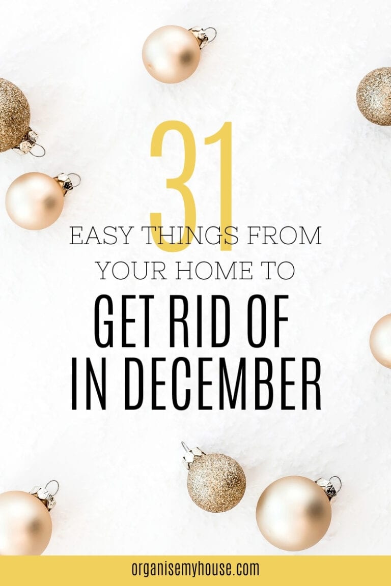 31 Things To Get Rid Of In December [Free Clutter Checklist]