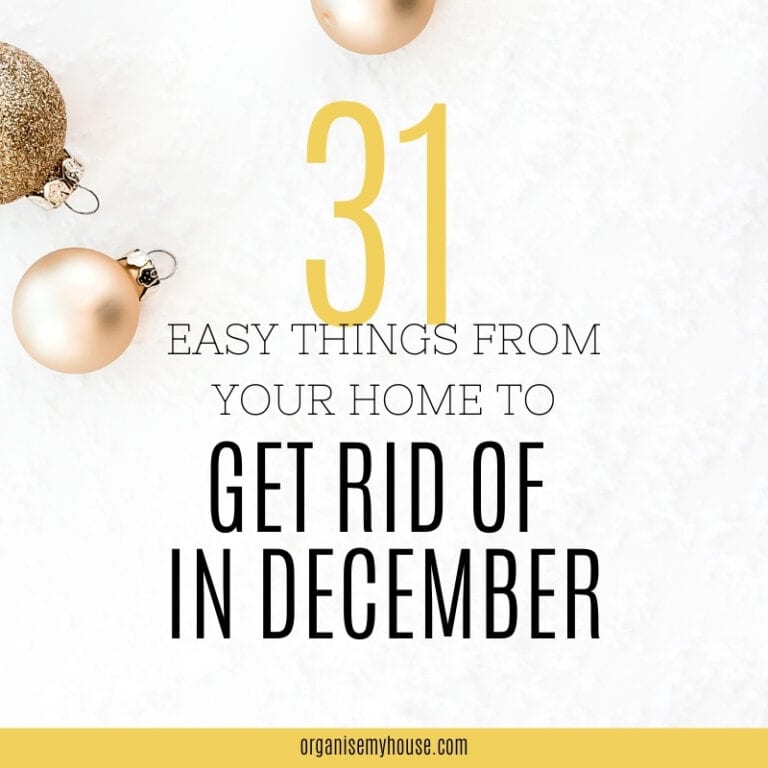 31 Things To Get Rid Of In December [Free Clutter Checklist]