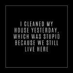 14 Genius Ideas For How To Get Motivated To Clean Your House [That ...