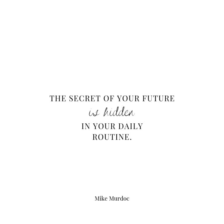 21 Inspirational Daily Routine Quotes [Make Every Day Count]