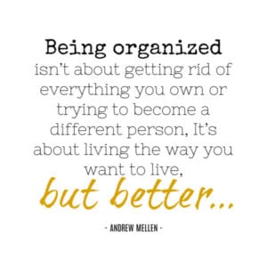 15 Brilliant Organising Quotes To Help You Get Sorted Out!
