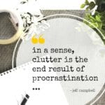 Over 30 Top Clutter Quotes - Brilliant Decluttering Motivation