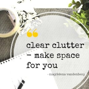 Over 30 Top Clutter Quotes - Brilliant Decluttering Motivation