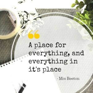 15 Brilliant Organising Quotes To Help You Get Sorted Out!