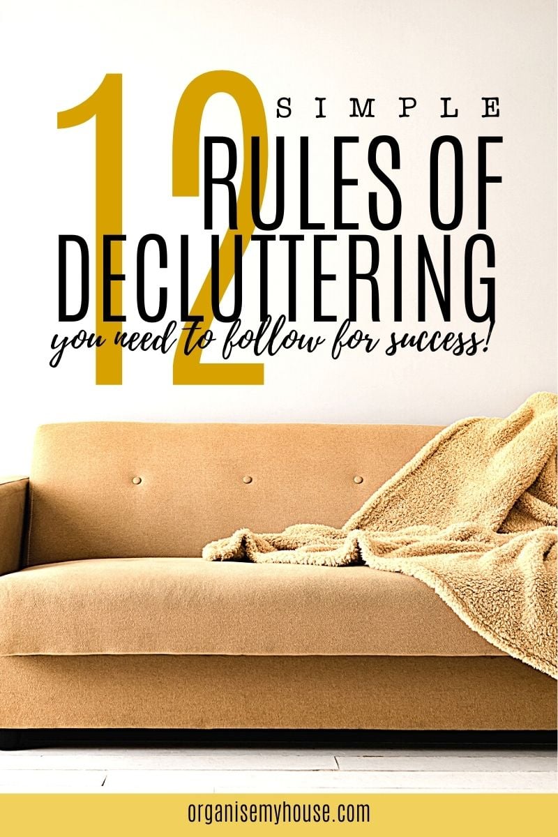 The 12 Simple Rules Of Decluttering You Need To Follow