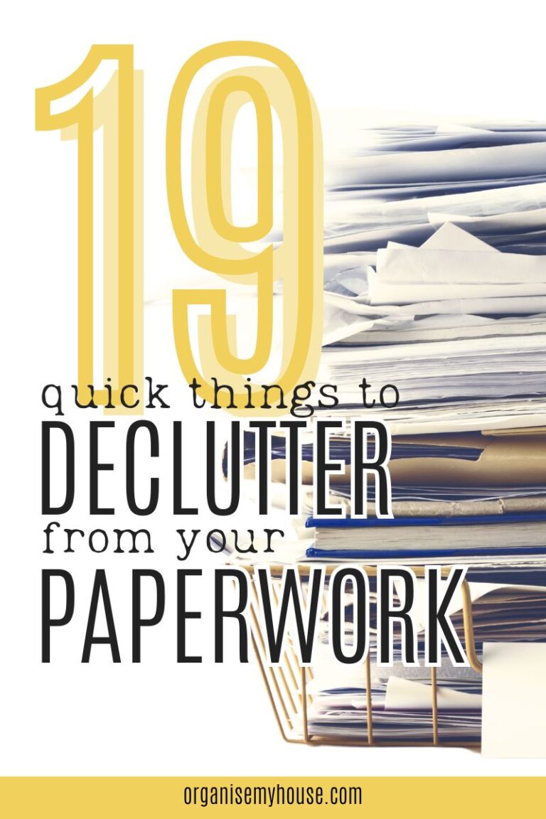 19 Quick Things To Declutter From Your Paperwork - Right Now!