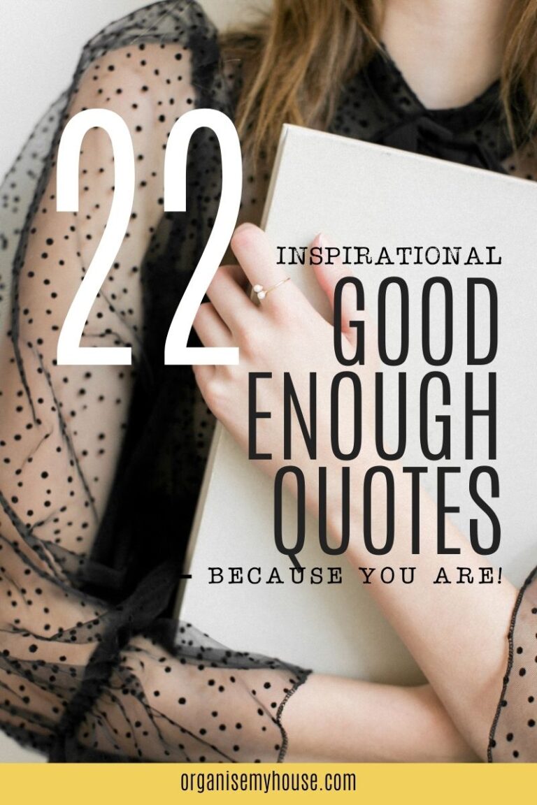 22 Inspirational Good Enough Quotes - Because You Are!