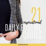 21 Inspirational Daily Routine Quotes [Make Every Day Count]
