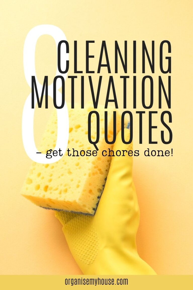8 Cleaning Motivation Quotes To Get Those Chores Done!
