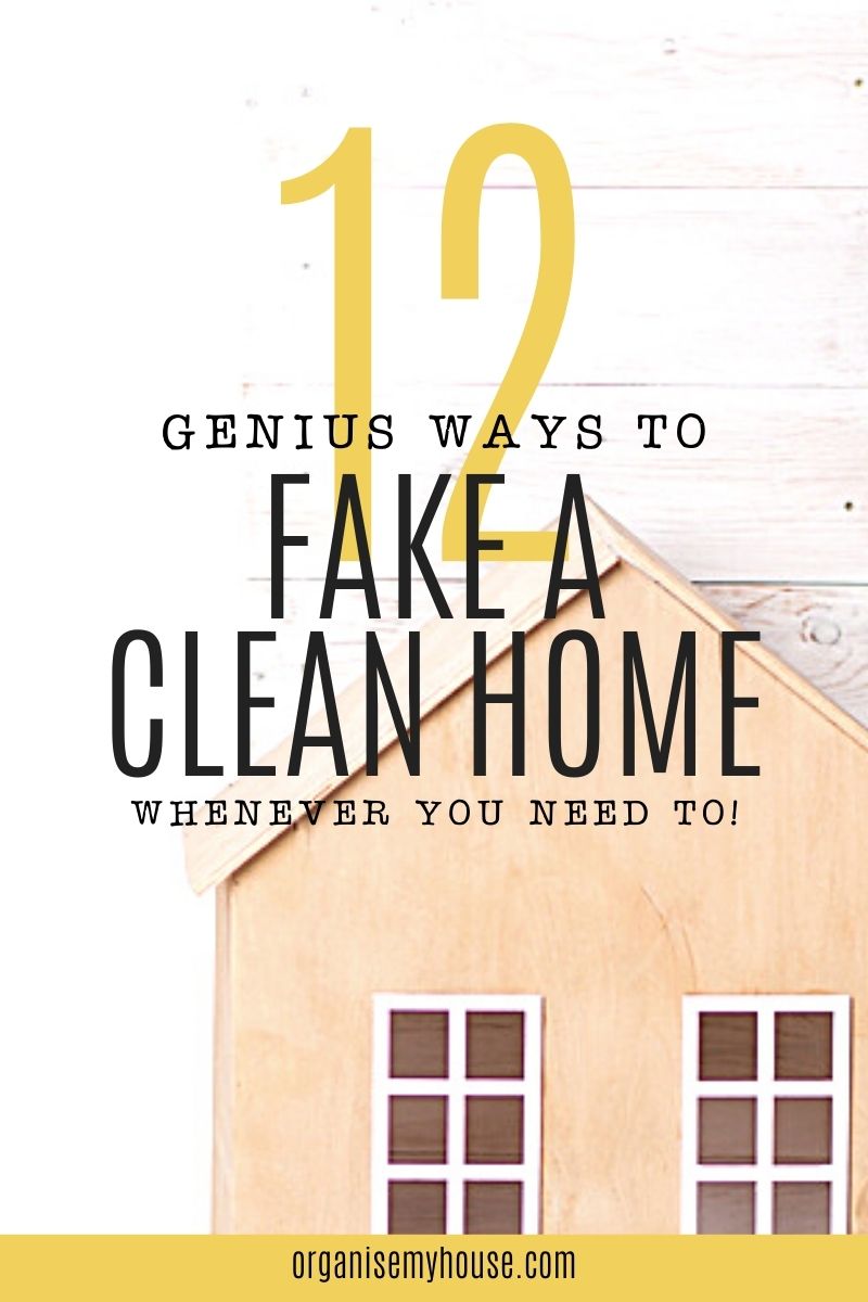 12 Genius Ways To Fake A Clean Home When You Need To