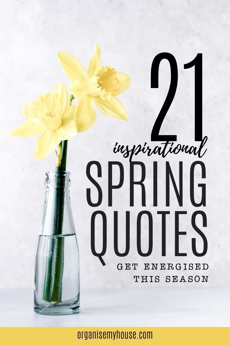 21 Inspirational Spring Quotes To Energise You This Season