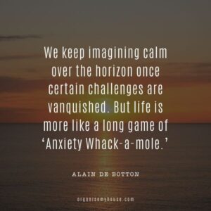 35 Inspirational Quotes When Feeling Overwhelmed About Stuff