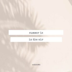 Over 25 Inspirational Summer Quotes To Add Sun To Your Day