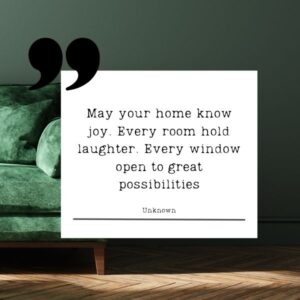 11 Inspirational Move House Quotes [Moving Home Is Fun!]