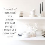 11 Inspirational Move House Quotes [Moving Home Is Fun!]