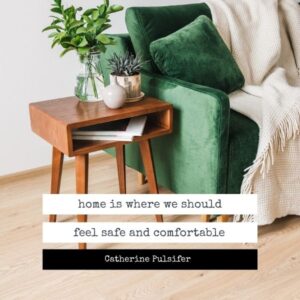 20 Home Quotes That Will Make You Appreciate Those 4 Walls!