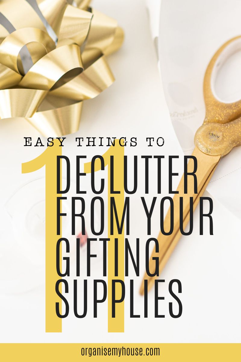 11 Easy Things To Declutter From Your Gifting Supplies
