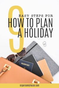 How To Plan A Holiday You'll Really Enjoy [7 Simple Steps]