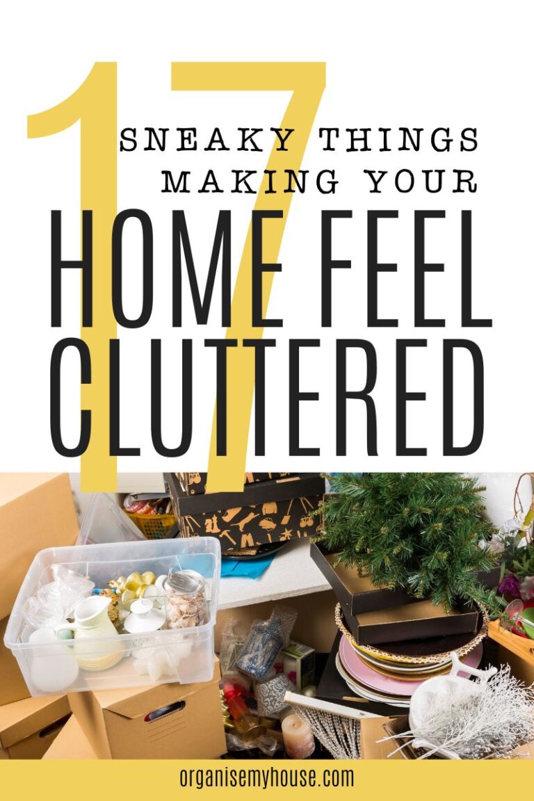 17 Sneaky Things That Are Making Your Home Feel Cluttered (Still!)