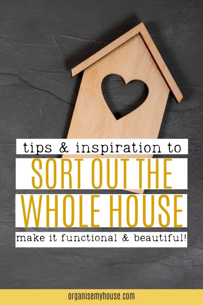 Around The House - Tips To Make Every Space Organised