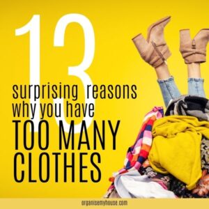 13 Surprising Reasons Why You Have Too Many Clothes