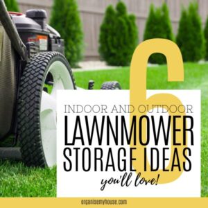 6 Indoor And Outdoor Lawn Mower Storage Ideas You'll Love!