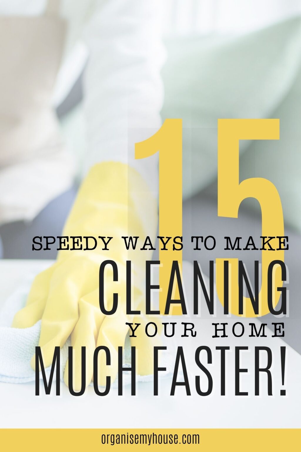 10 Speedy Ways To Make Cleaning The House So Much Faster