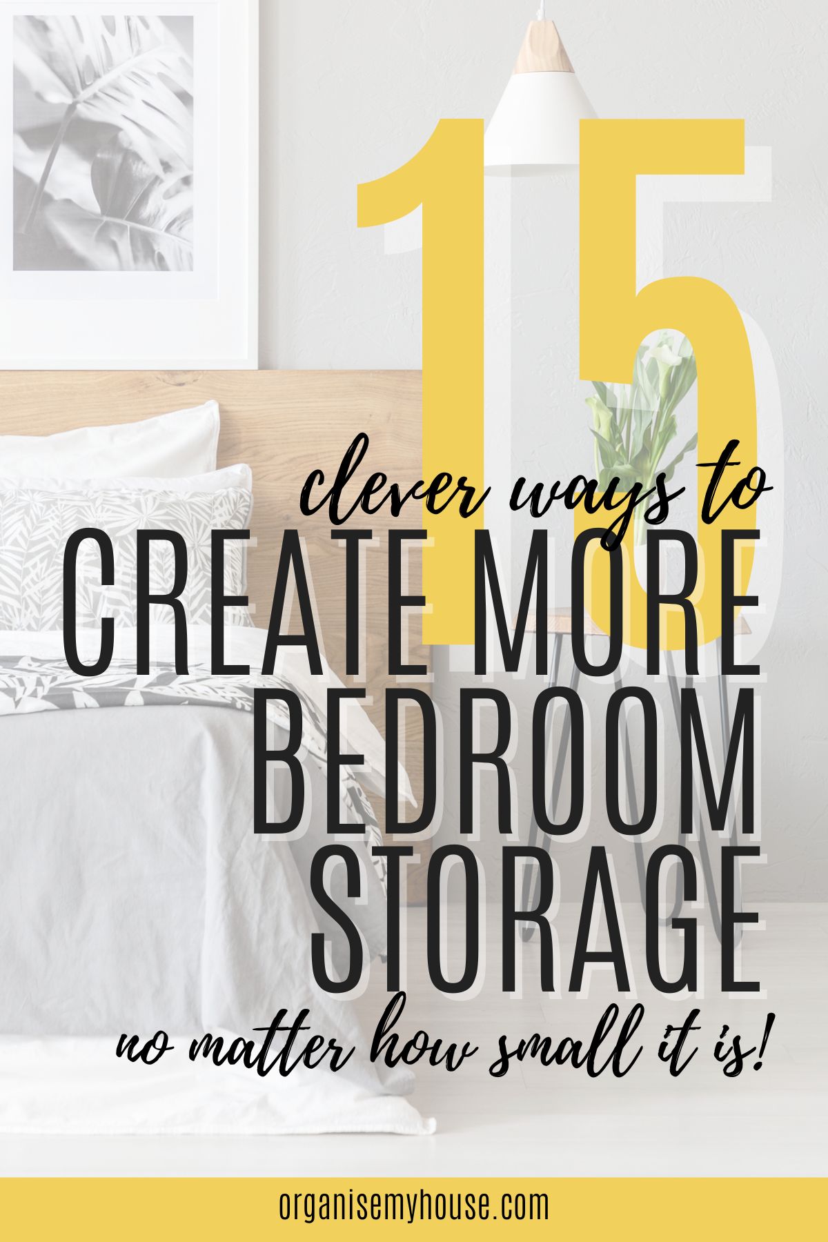 15 Clever Ways To Create More Storage In Your Bedroom