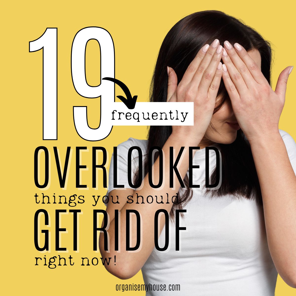 19 Often Overlooked Things In Your Home To Get Rid Of Now