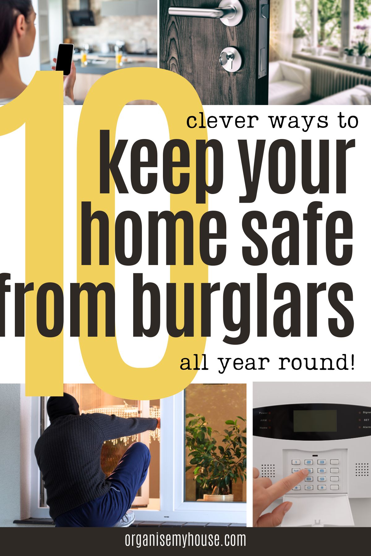 10 Clever Ways You Can Keep Your Home Safe From Burglars All Year Round